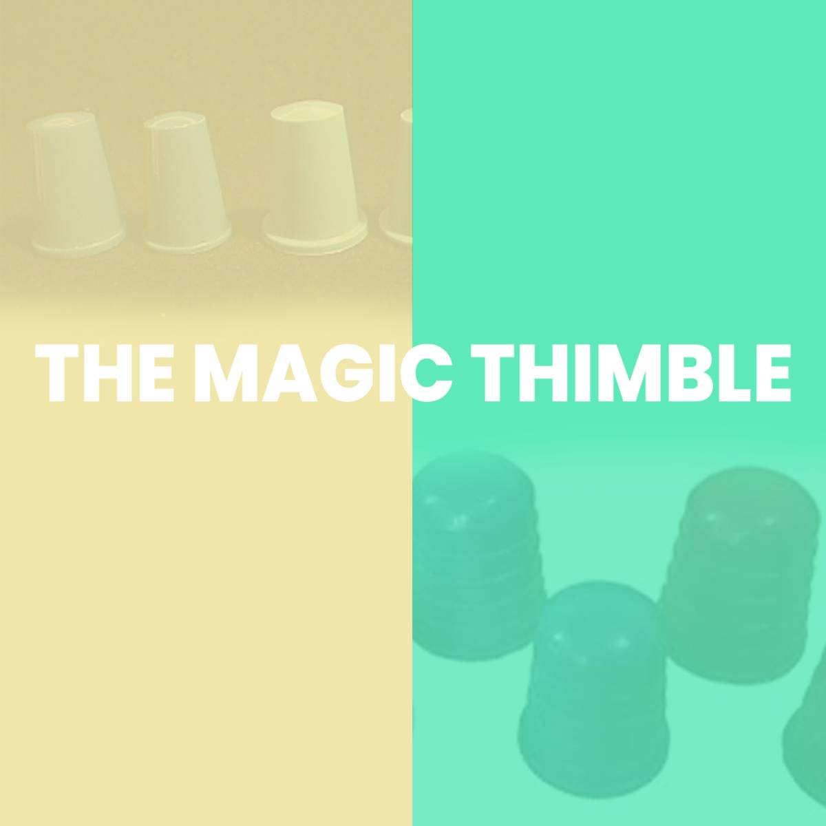 The Magic Thimble