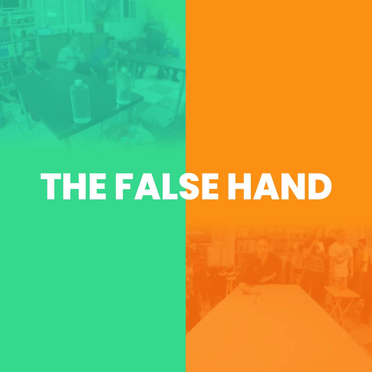 The False Hand