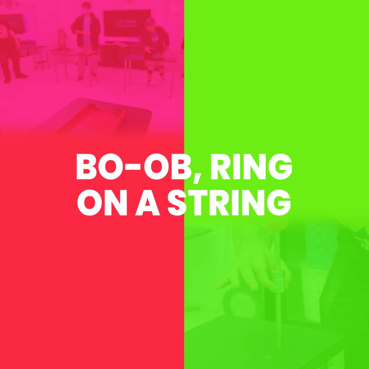 Bo-Ob, Ring On A String