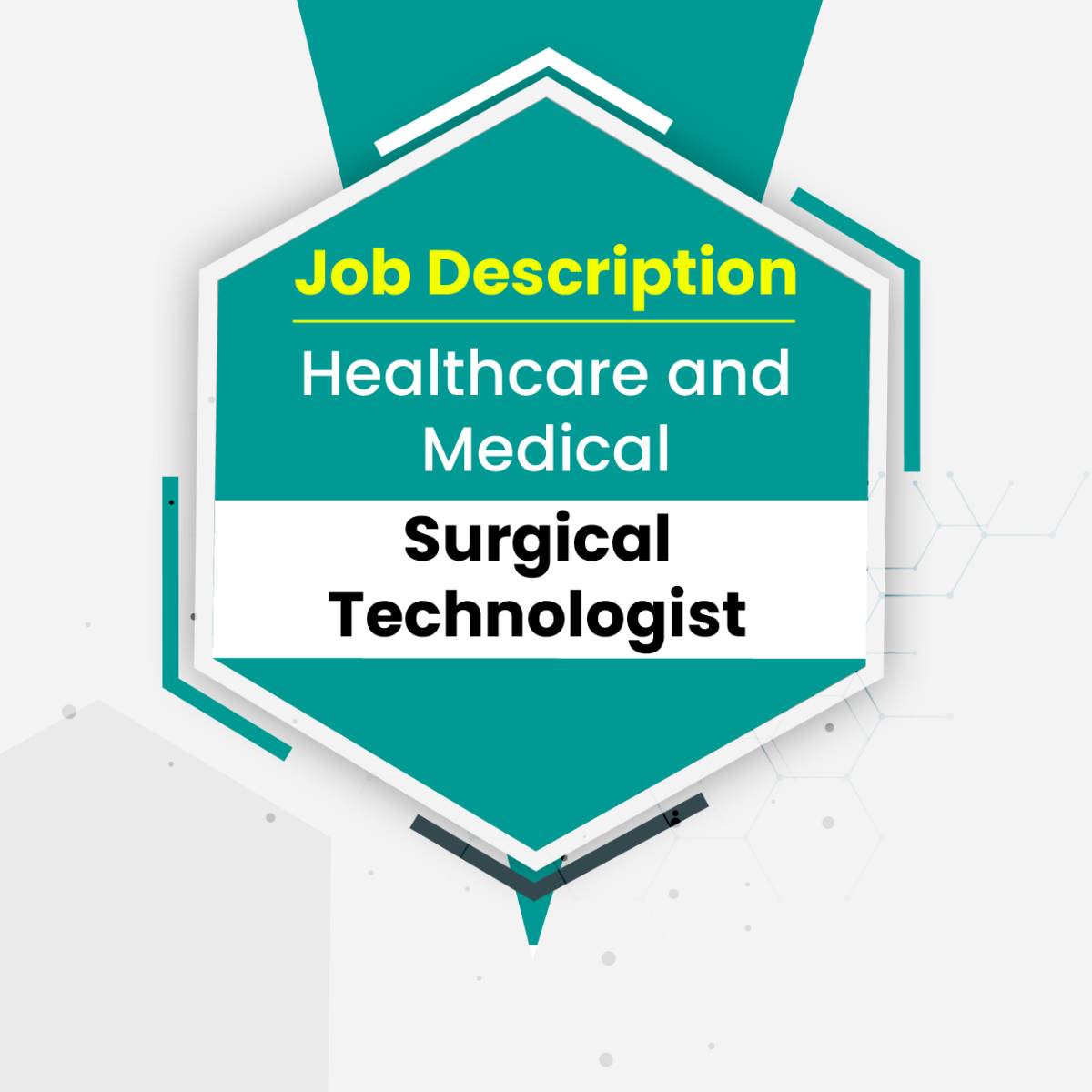 Job Descriptions - Surgical Technologist