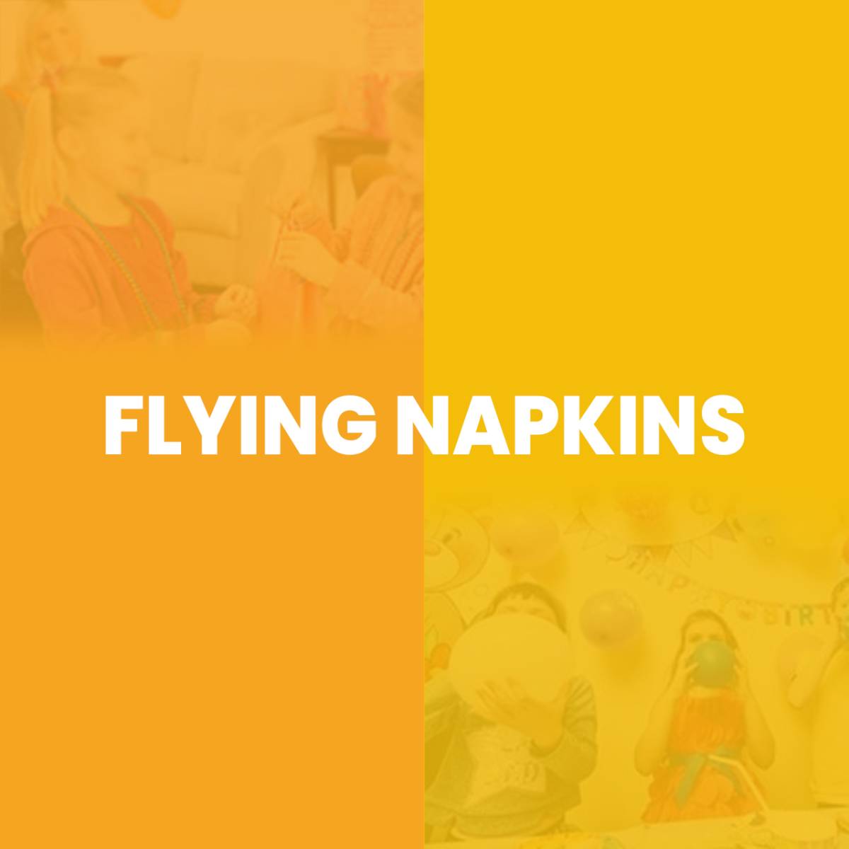 Flying Napkins