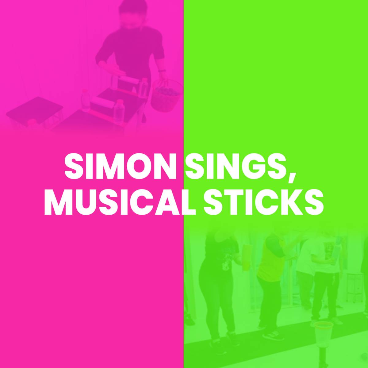 Simon Sings, Musical Sticks