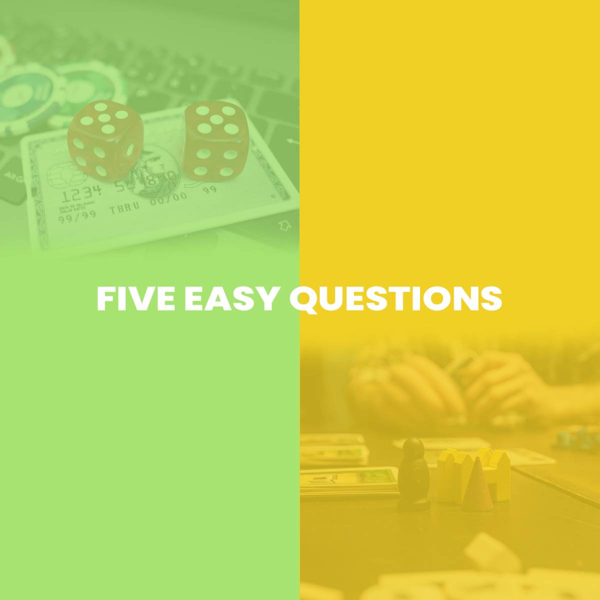 Five Easy Questions