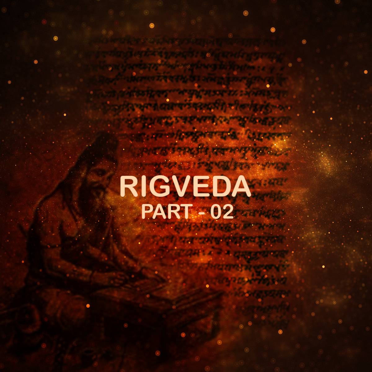 RIGVEDA - PART 02