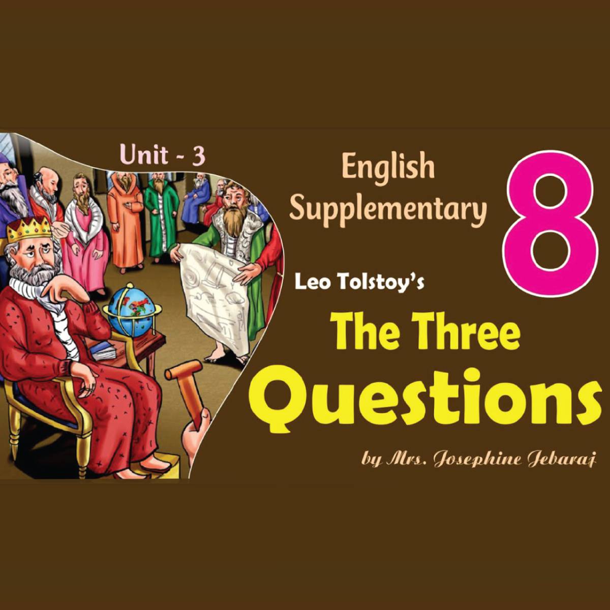 English - Supplementary - Unit 3 - The Three Questions