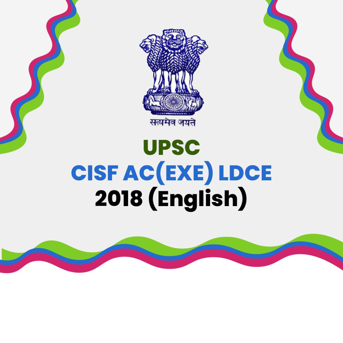 UPSC CISF AC(EXE) LDCE 2018 (English)
