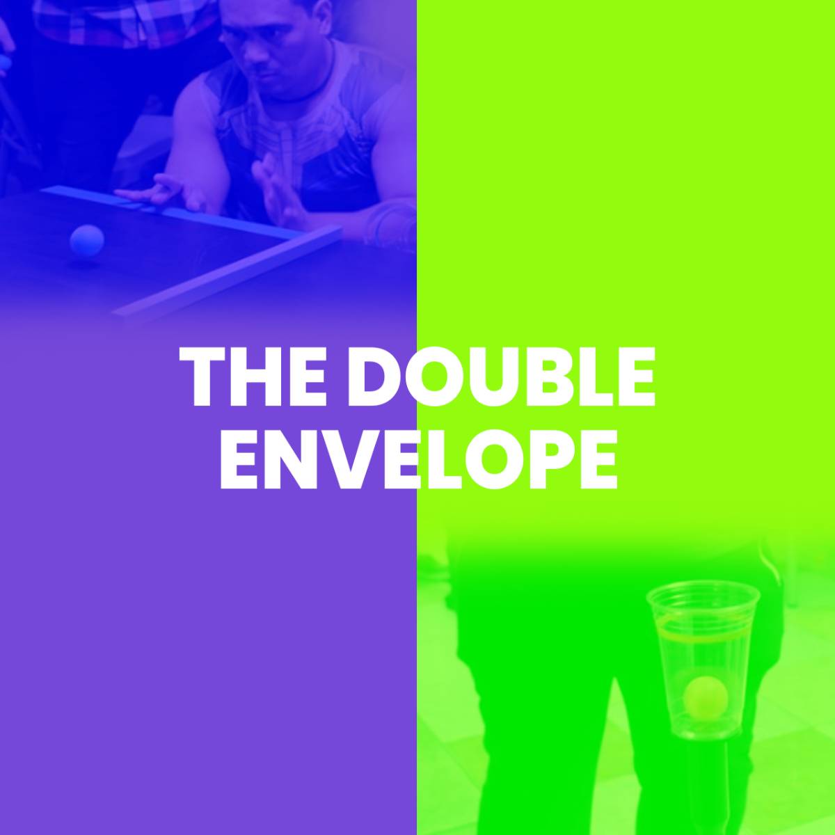 The Double Envelope
