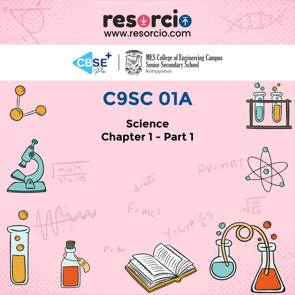 C9SC 01A - Science - Chapter 1 - Matter in Our Surroundings - Part 1