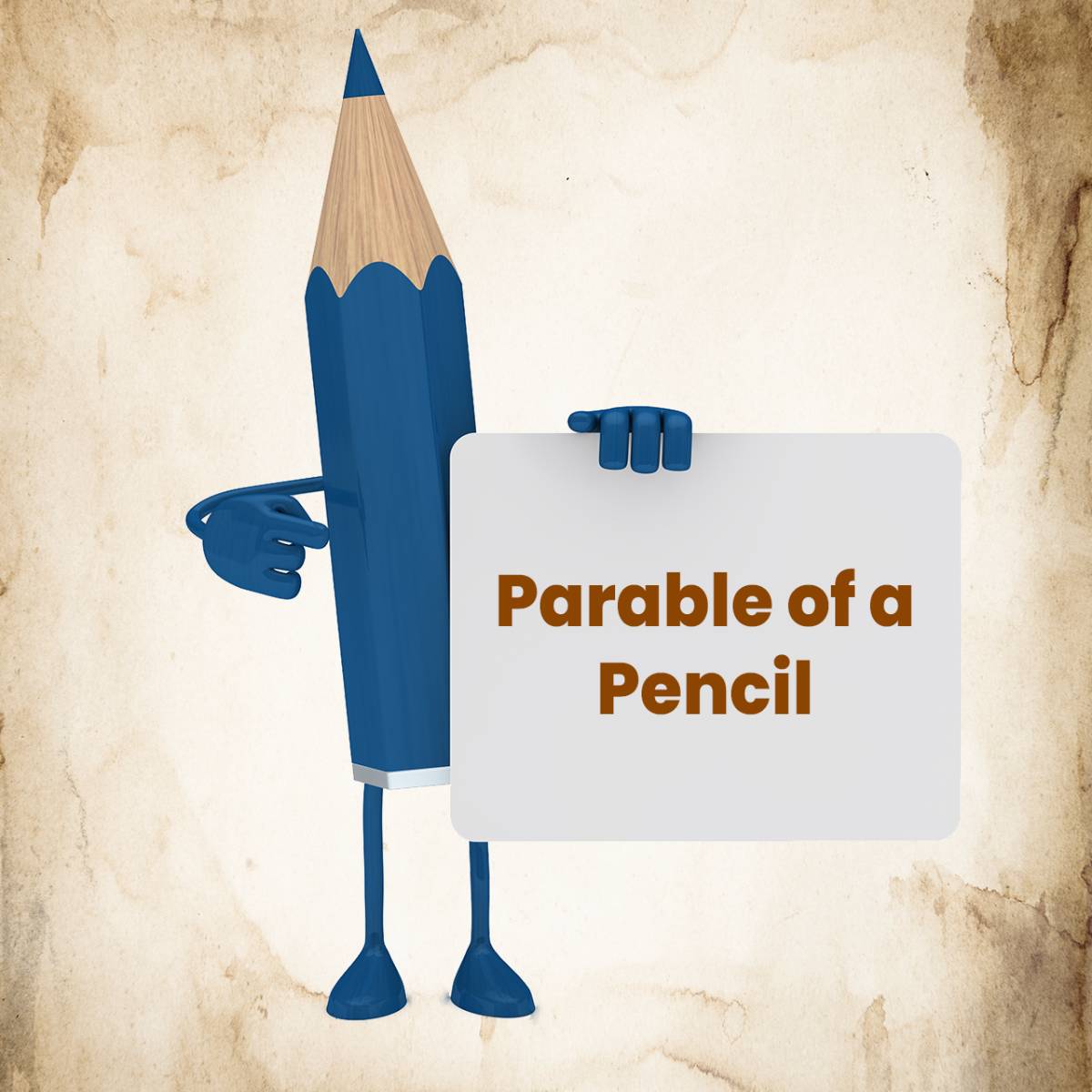 Parable of a Pencil