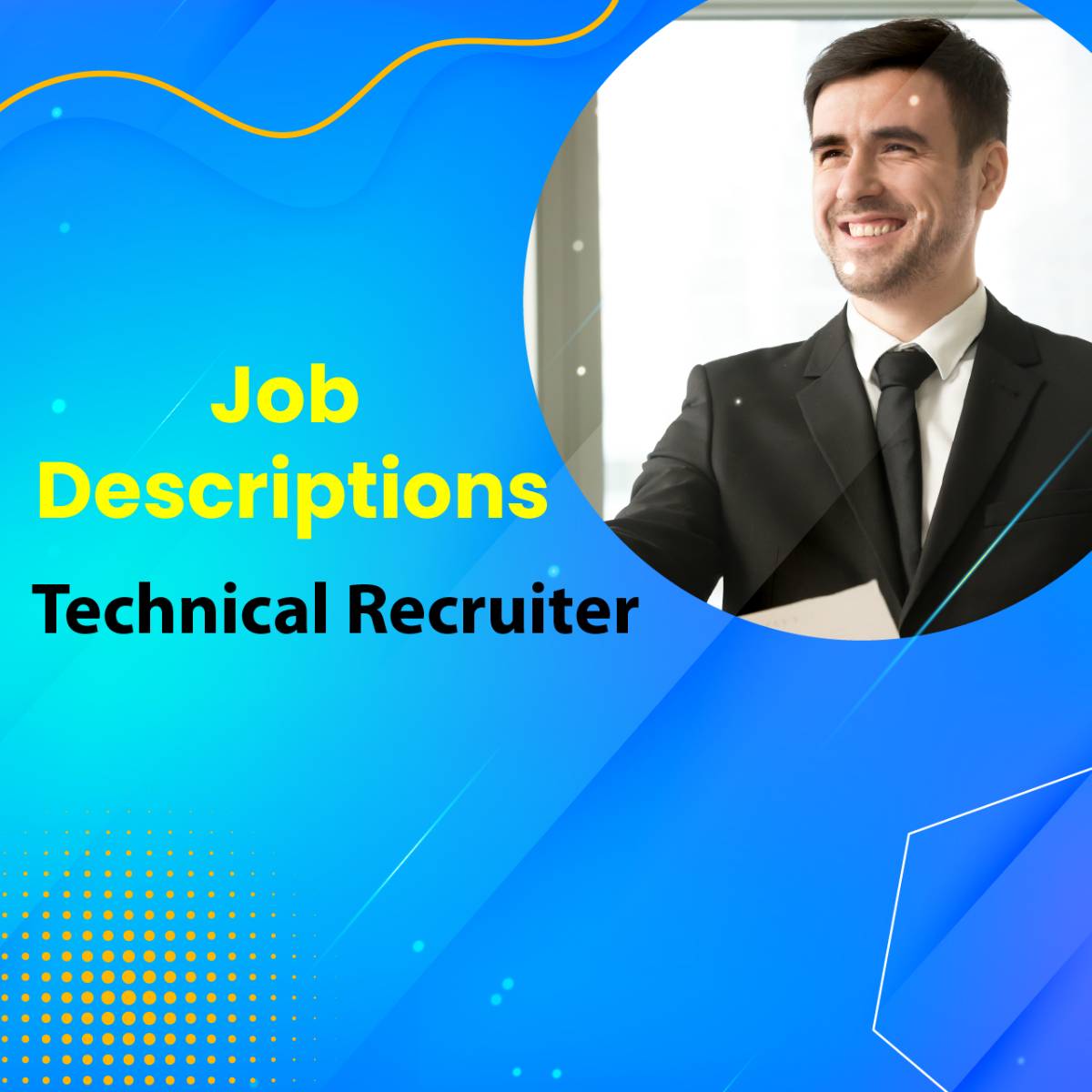 Job Descriptions - Technical Recruiter