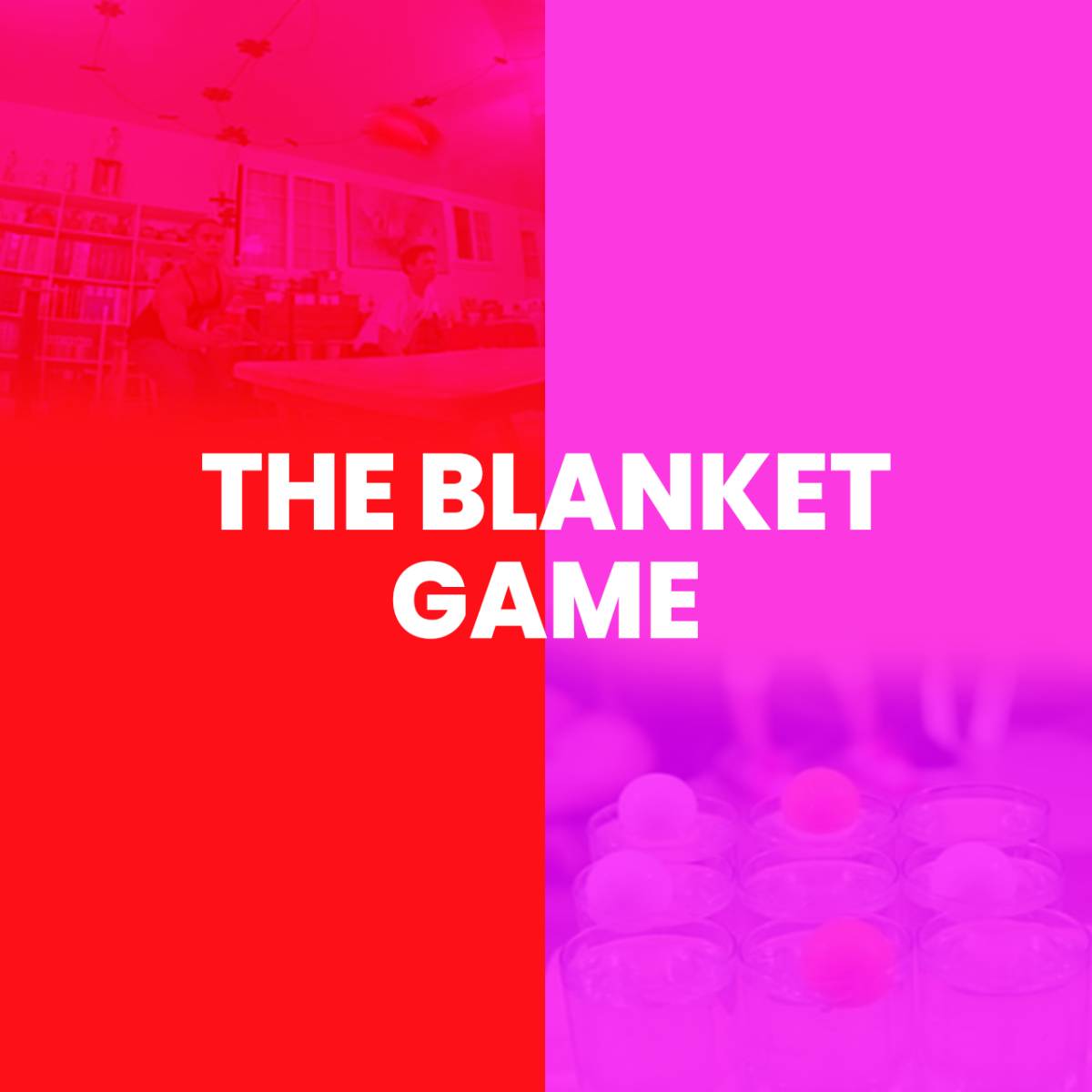 The Blanket Game