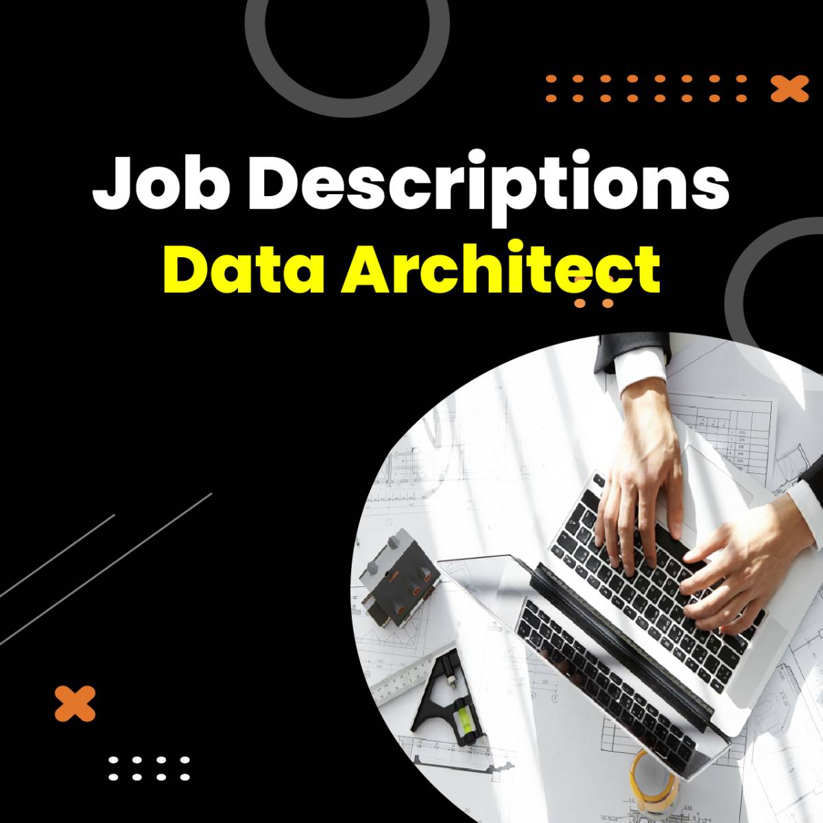 Job Descriptions - Data Architect